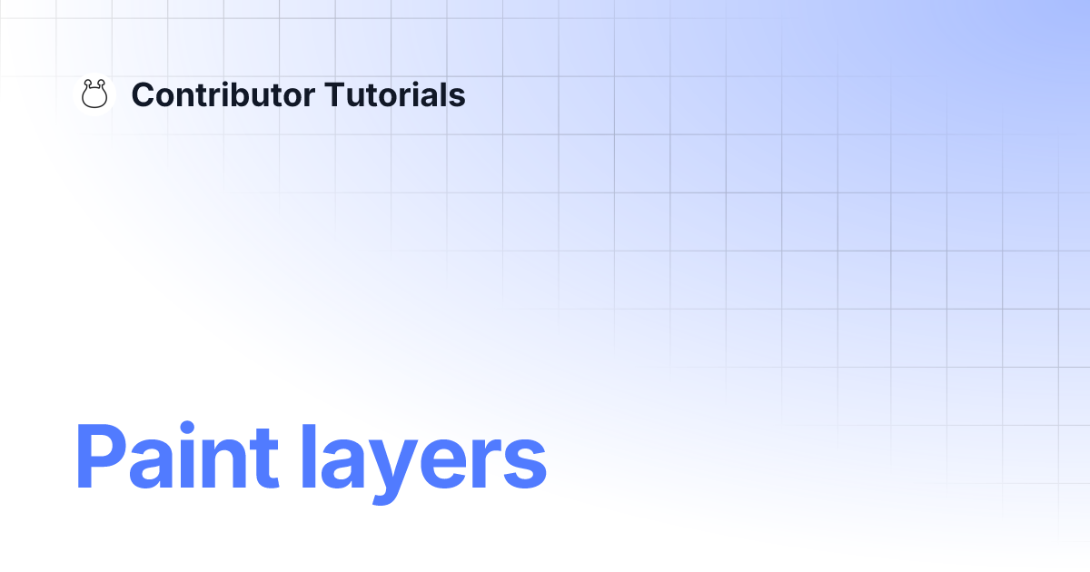 Paint layers | Contributor Tutorials